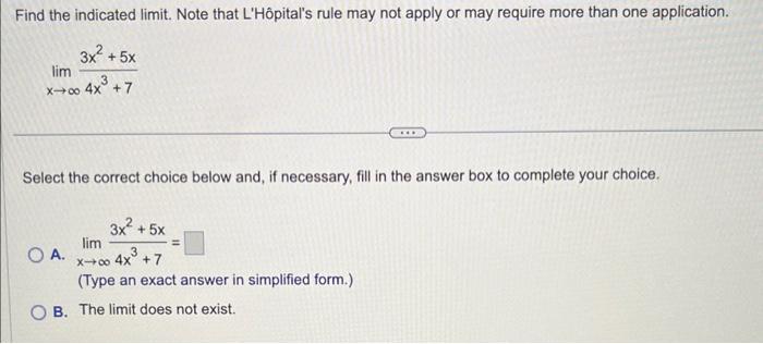Solved limx→∞4x3+73x2+5x Select the correct choice below | Chegg.com