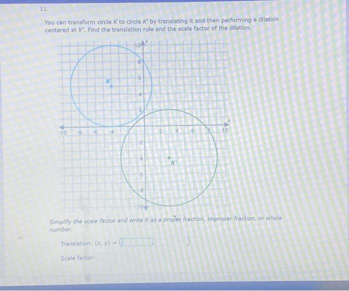 Solved You can transform circle K to circle K ' by | Chegg.com