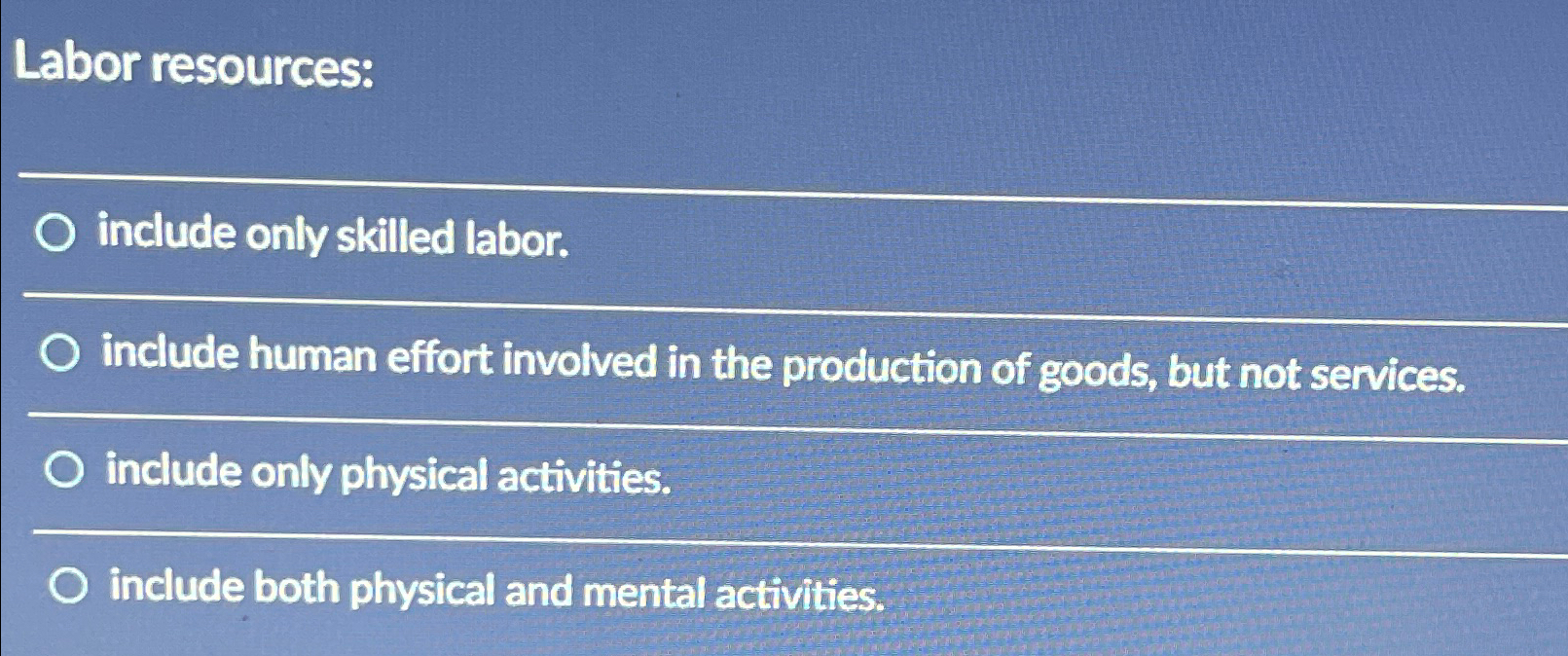 Solved Labor resources:include only skilled labor.include | Chegg.com