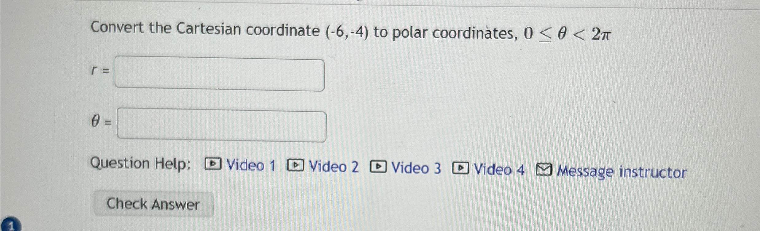 Solved Convert The Cartesian Coordinate 6 4 ﻿to Polar