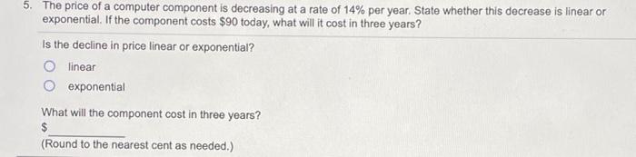 Solved 5. The price of a computer component is decreasing at | Chegg.com