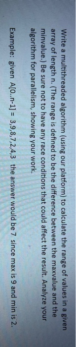 Solved Write a multithreaded algorithm (using our platform) | Chegg.com