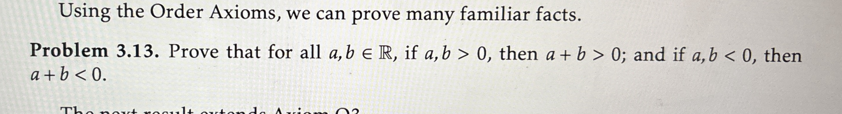Solved Problem 3.13. ﻿Prove that for all a,binR, if a,b>0, | Chegg.com