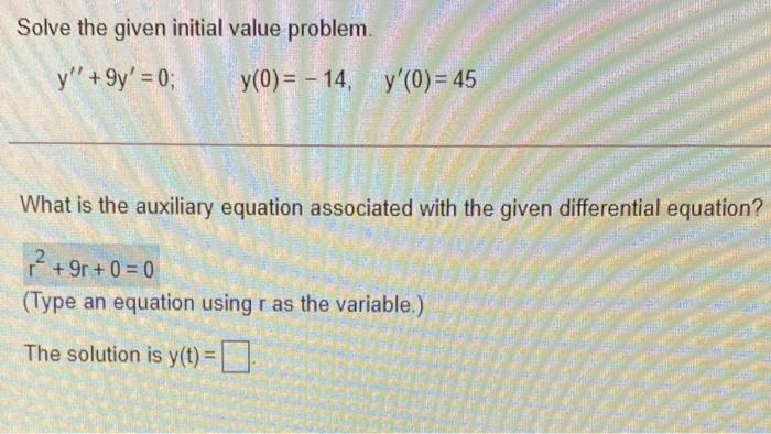 Solved Solve the given initial value problem. y'' +9y' = 0; | Chegg.com