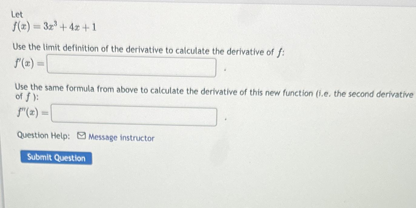 Solved Letf X 3x3 4x 1use The Limit Definition Of The