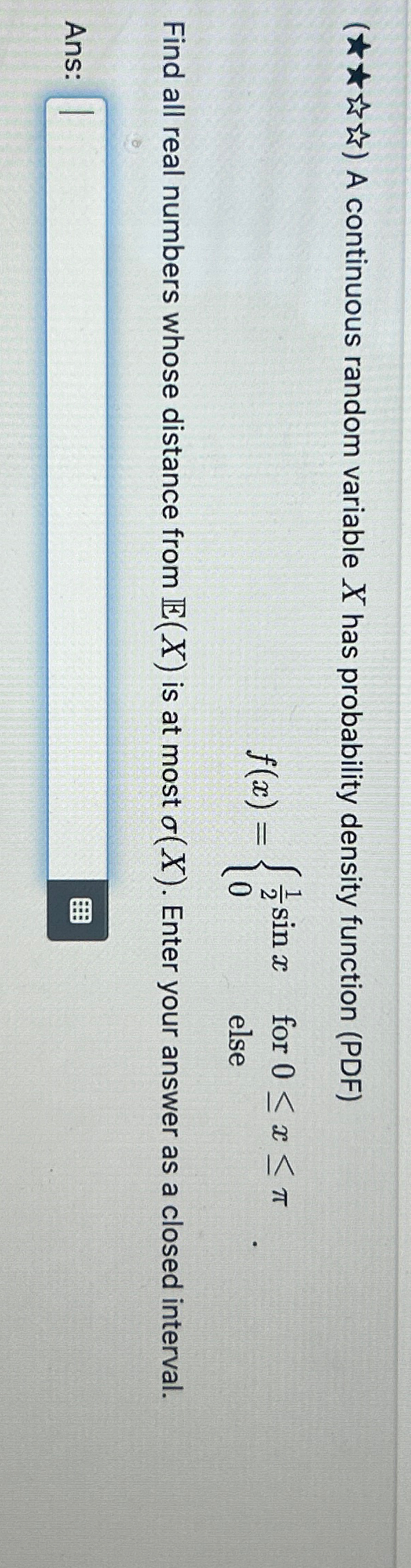 Solved f(x)={12sinx for 0≤x≤π0 else Find all real numbers | Chegg.com