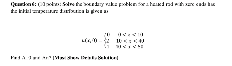 Solved Question 6: (10 ﻿points) ﻿Solve the boundary value | Chegg.com