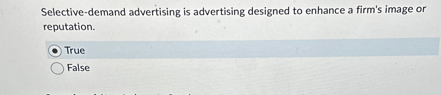 Solved Selective-demand advertising is advertising designed | Chegg.com
