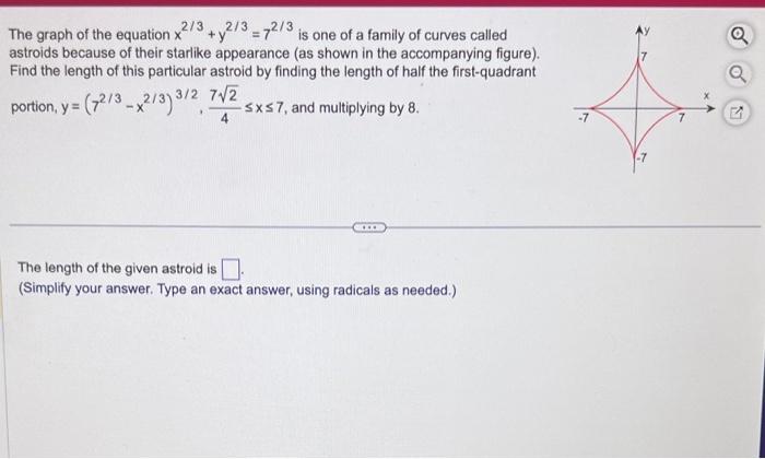 Solved The graph of the equation x2/3+y2/3=72/3 is one of a | Chegg.com