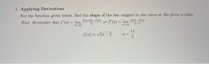 Solved Applying Derivatives For the function given below, | Chegg.com