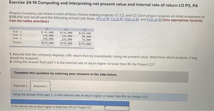 Solved Exercise 24-14 Computing and interpreting net present | Chegg.com