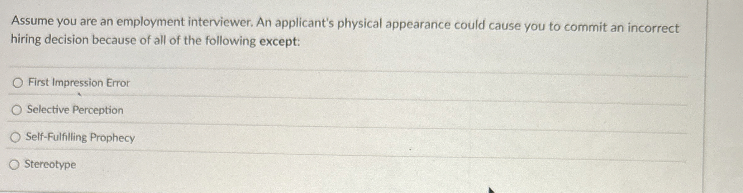 Solved Assume you are an employment interviewer. An | Chegg.com