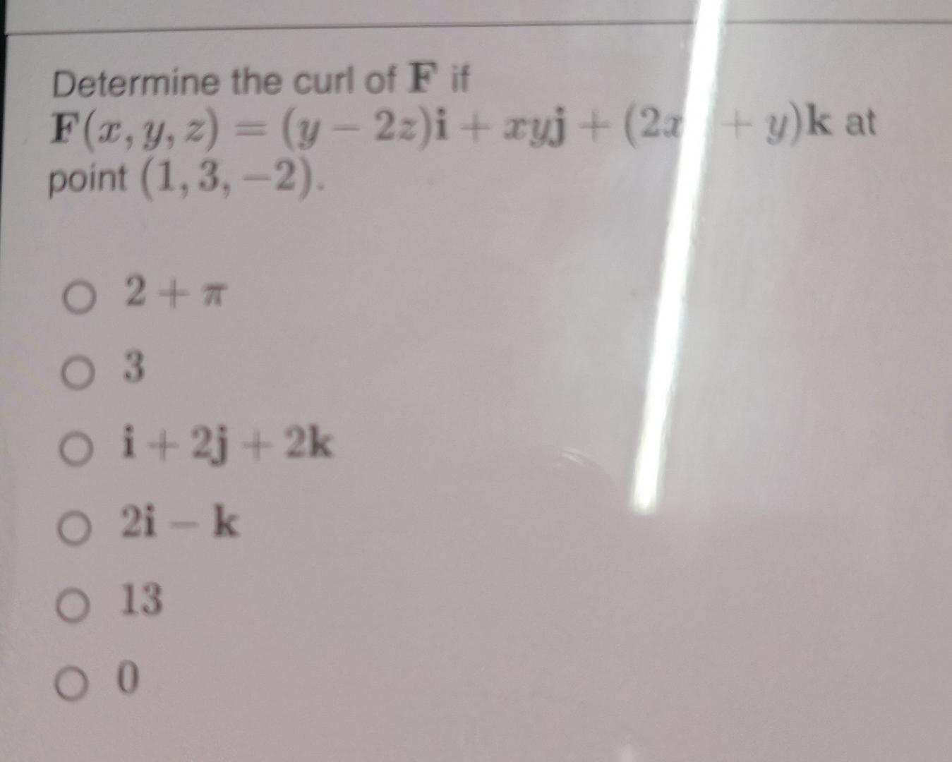 Solved Determine the curl of F if | Chegg.com