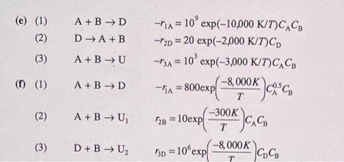 Solved (Reactor selection and operating conditions) For each | Chegg.com