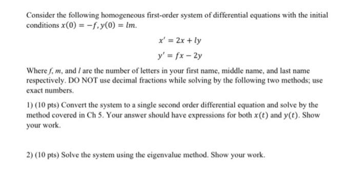 Solved Consider the following homogeneous first-order system | Chegg.com