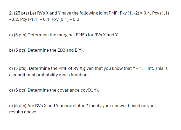 Solved pts) ﻿Let RVs x ﻿and Y ﻿have the following joint PMF: | Chegg.com