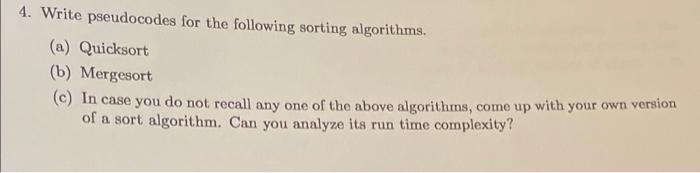 Solved 4 Write Pseudocodes For The Following Sorting 