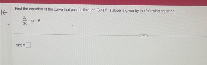 Solved Find the equation of the curve that passes through | Chegg.com