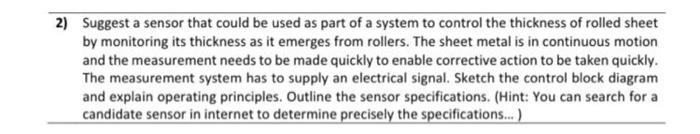 Solved 2) Suggest a sensor that could be used as part of a | Chegg.com