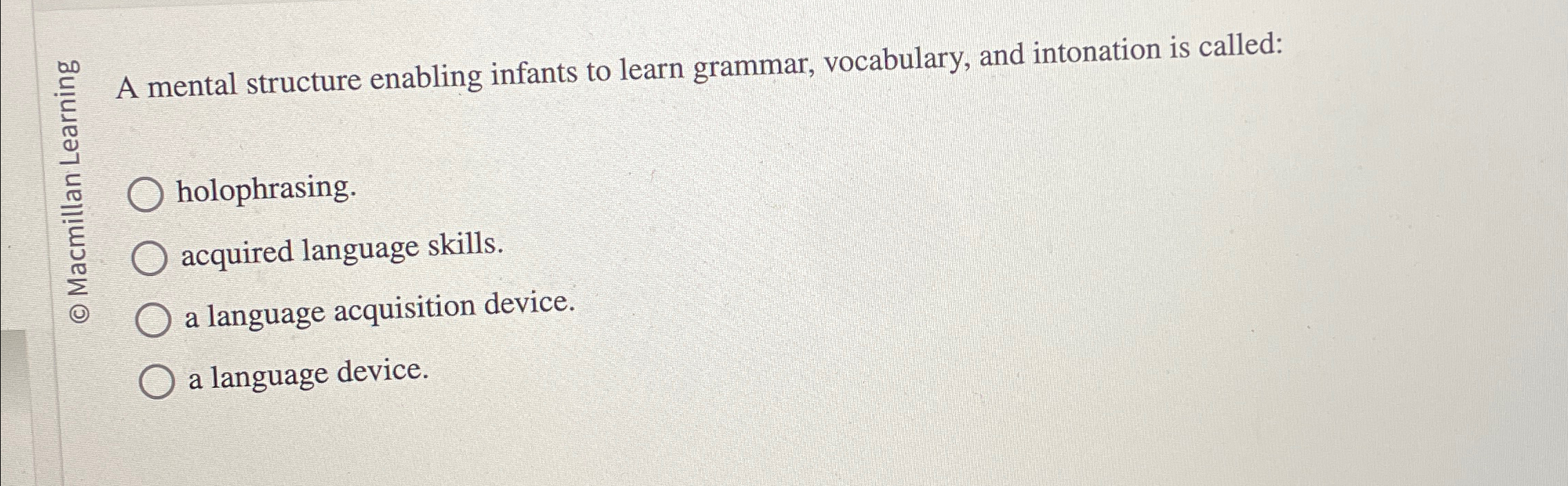 Solved A mental structure enabling infants to learn grammar, | Chegg.com