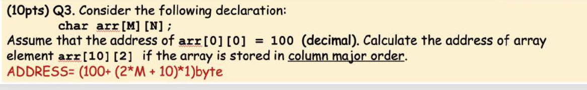 Solved (10pts) ﻿Q3. ﻿Consider the following declaration:char | Chegg.com