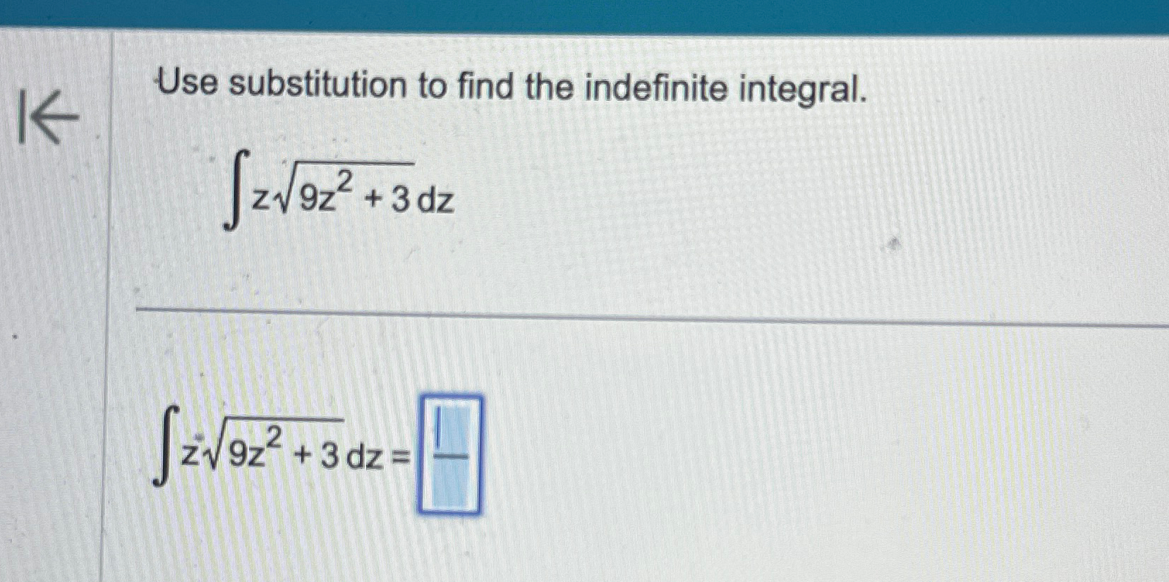 Solved Use substitution to find the indefinite | Chegg.com