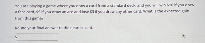 Solved You are playing a game where you draw a card from a | Chegg.com
