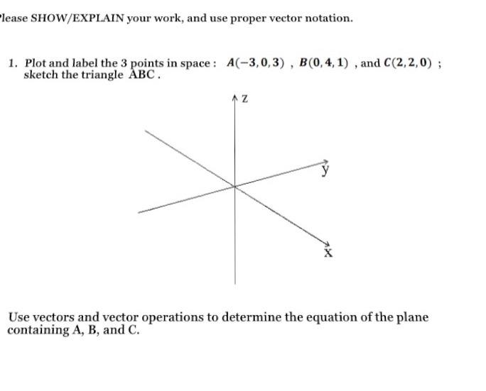 Solved lease SHOW/EXPLAIN your work, and use proper vector | Chegg.com