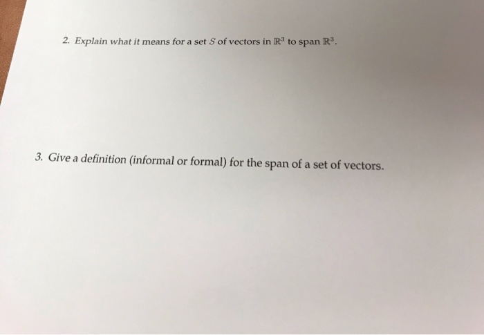 Solved 2. Explain what it means for a set S of vectors in R3 | Chegg.com