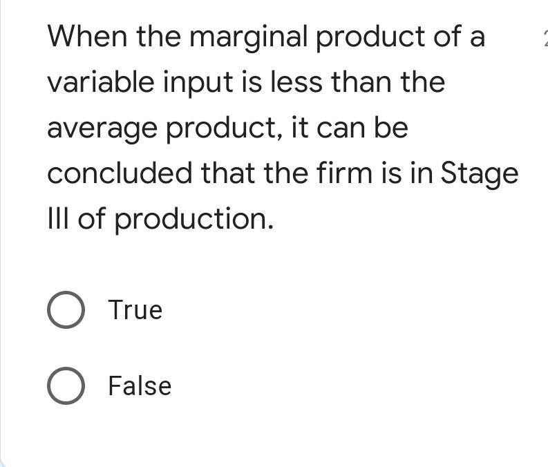Solved When The Marginal Product Of A Variable Input Is Less 