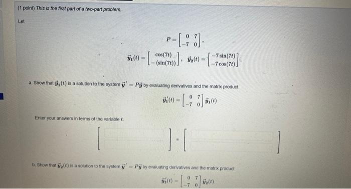 Solved (1 point) This is the first part of a two-part | Chegg.com