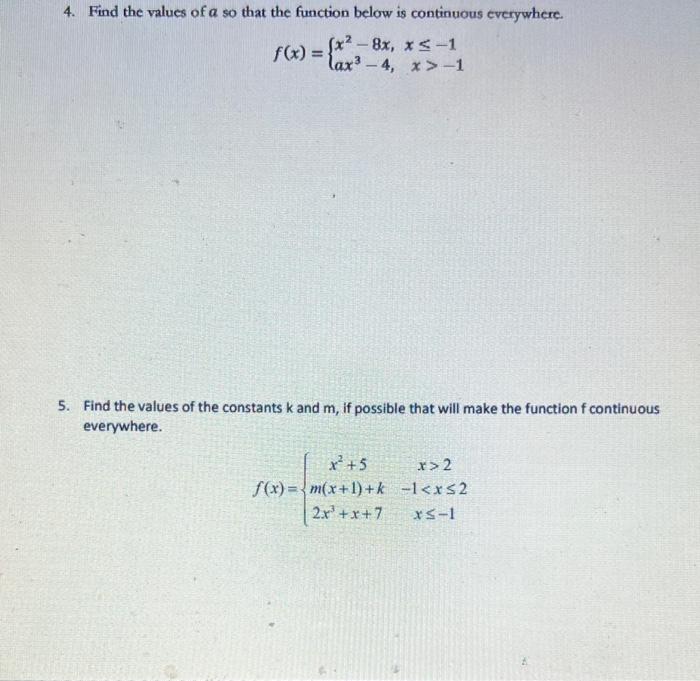 Solved 4. Find the values of a so that the function below is | Chegg.com