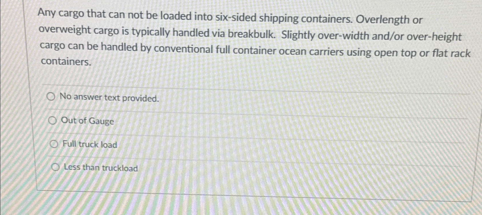 Solved Any cargo that can not be loaded into six-sided | Chegg.com