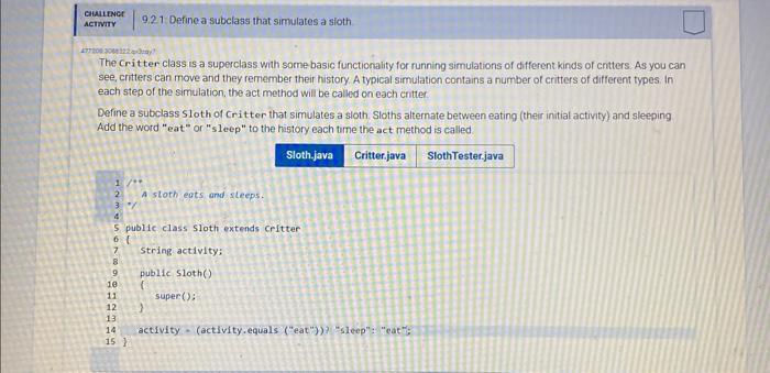 The Critter class is a superclass with some basic | Chegg.com