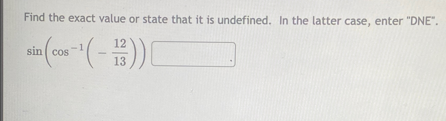 Solved Find the exact value or state that it is undefined. | Chegg.com
