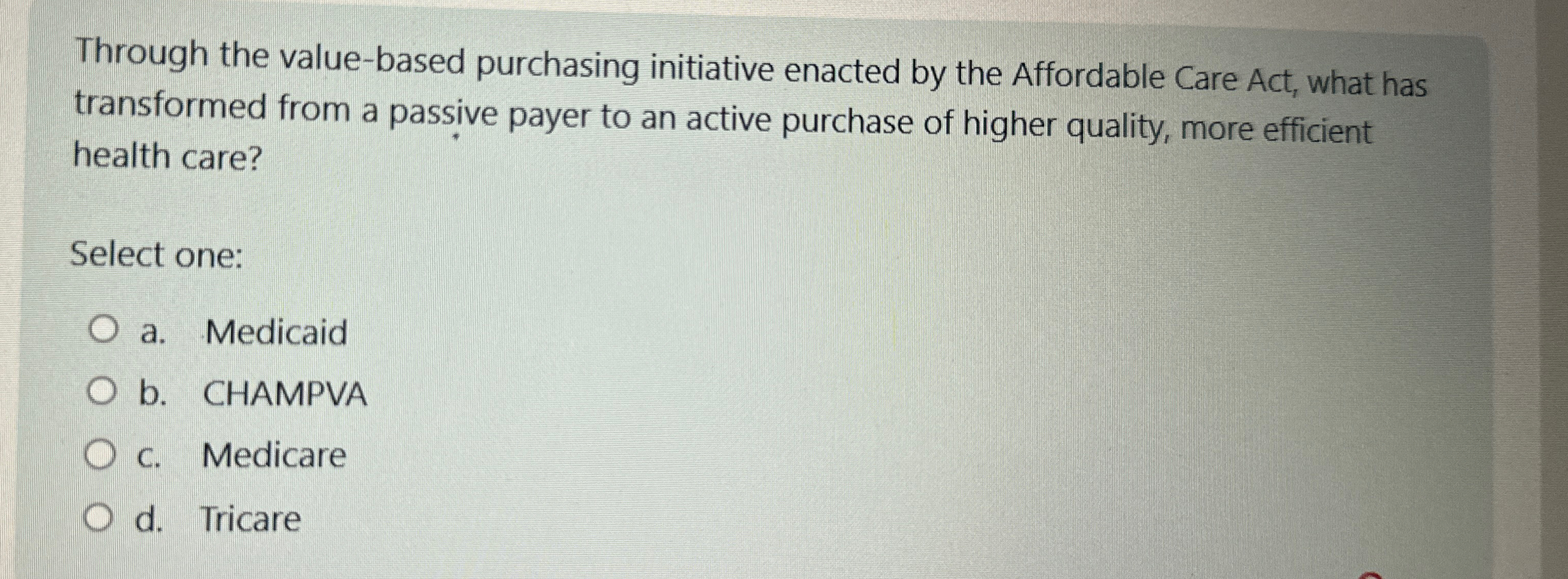 Solved Through the value-based purchasing initiative enacted | Chegg.com