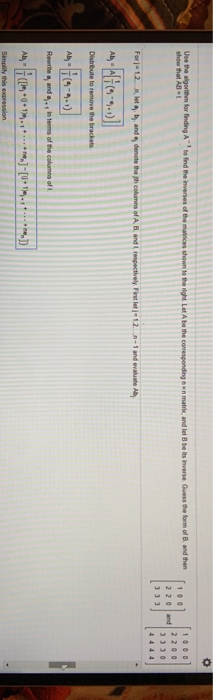 Use the algorithm for finding to find the inverses of | Chegg.com
