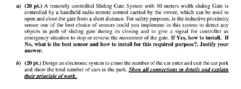 Solved a) (20 pt.) A remotely controlled Sliding Gate System | Chegg.com