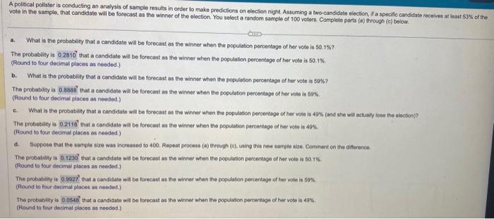 Solved A political polistor is conducting an analysis of | Chegg.com