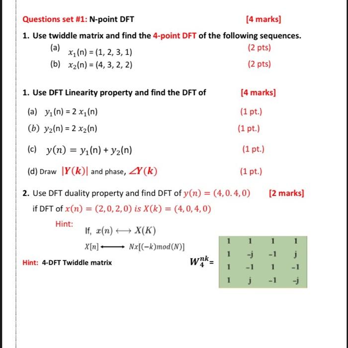 Solved Questions set #1: N-point DFT [4 marks) 1. Use | Chegg.com