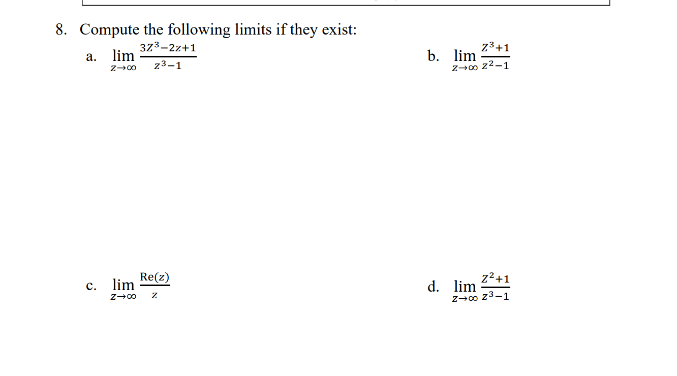 Solved Compute the following limits if they | Chegg.com