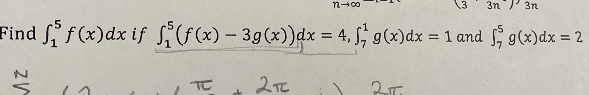 Solved Find ∫15f(x)dx ﻿if ∫15(f(x)-3g(x))dx=4,∫71g(x)dx=1 | Chegg.com