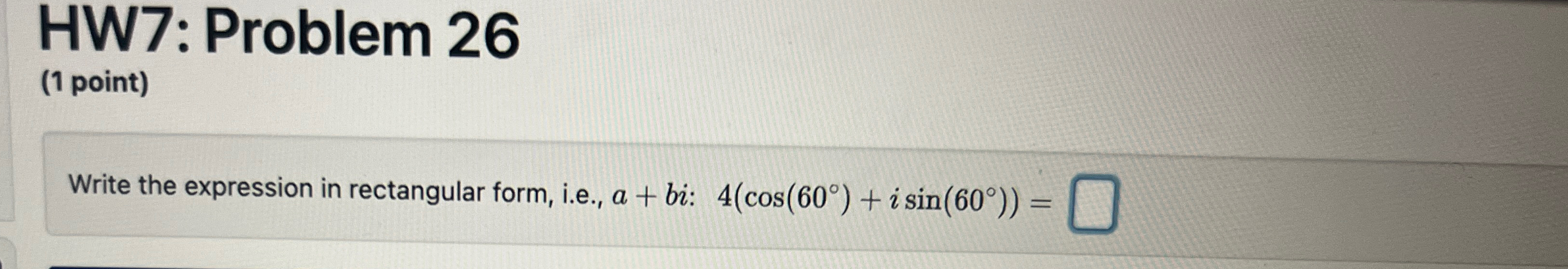 Solved HW7: Problem 26(1 ﻿point)Write the expression in | Chegg.com