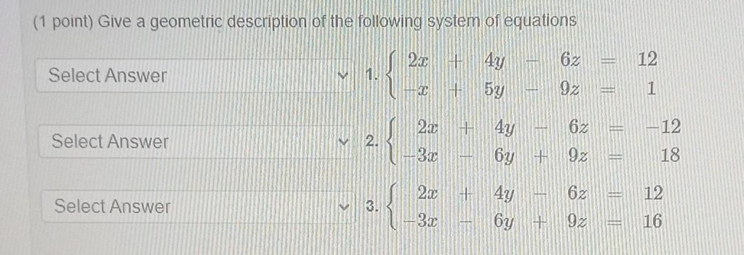 Solved (1 point) Give a geometric description of the | Chegg.com