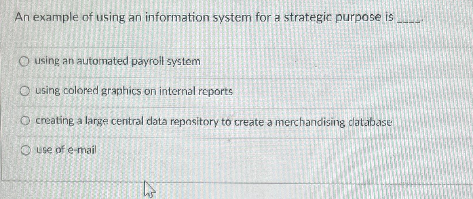 Solved An example of using an information system for a | Chegg.com