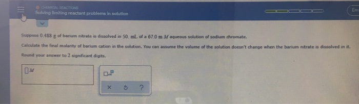Solved Solving Limiting Reactant Problems In Solution 9090
