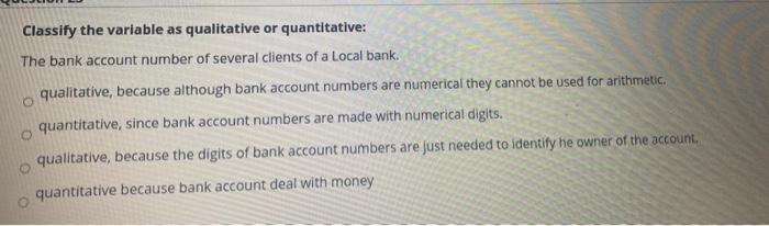 Solved Classify the variable as qualitative or quantitative: | Chegg.com