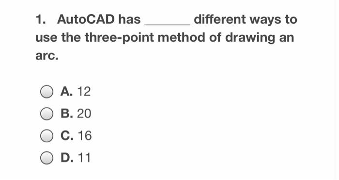 Solved 1. AutoCAD has different ways to use the three-point | Chegg.com