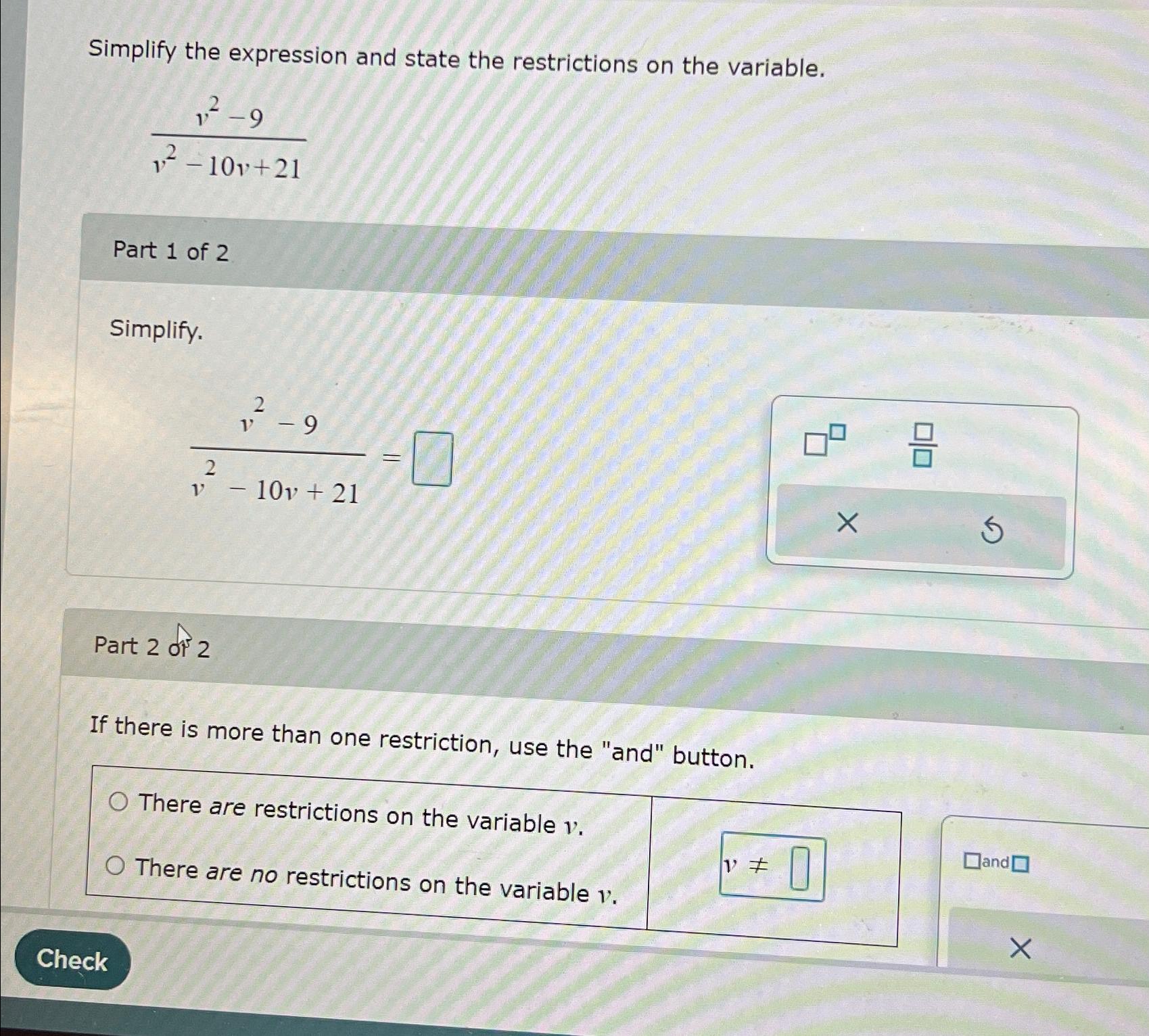 Solved Simplify the expression and state the restrictions on | Chegg.com