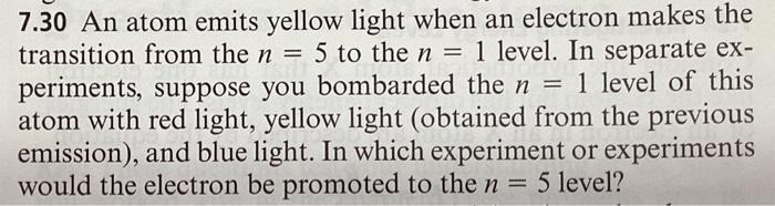 Solved 7.30 An atom emits yellow light when an electron | Chegg.com